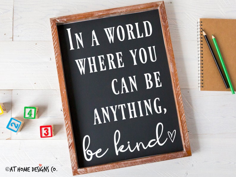 In a World Where You Can Be Anything Be Kind SVG / Classroom | Etsy