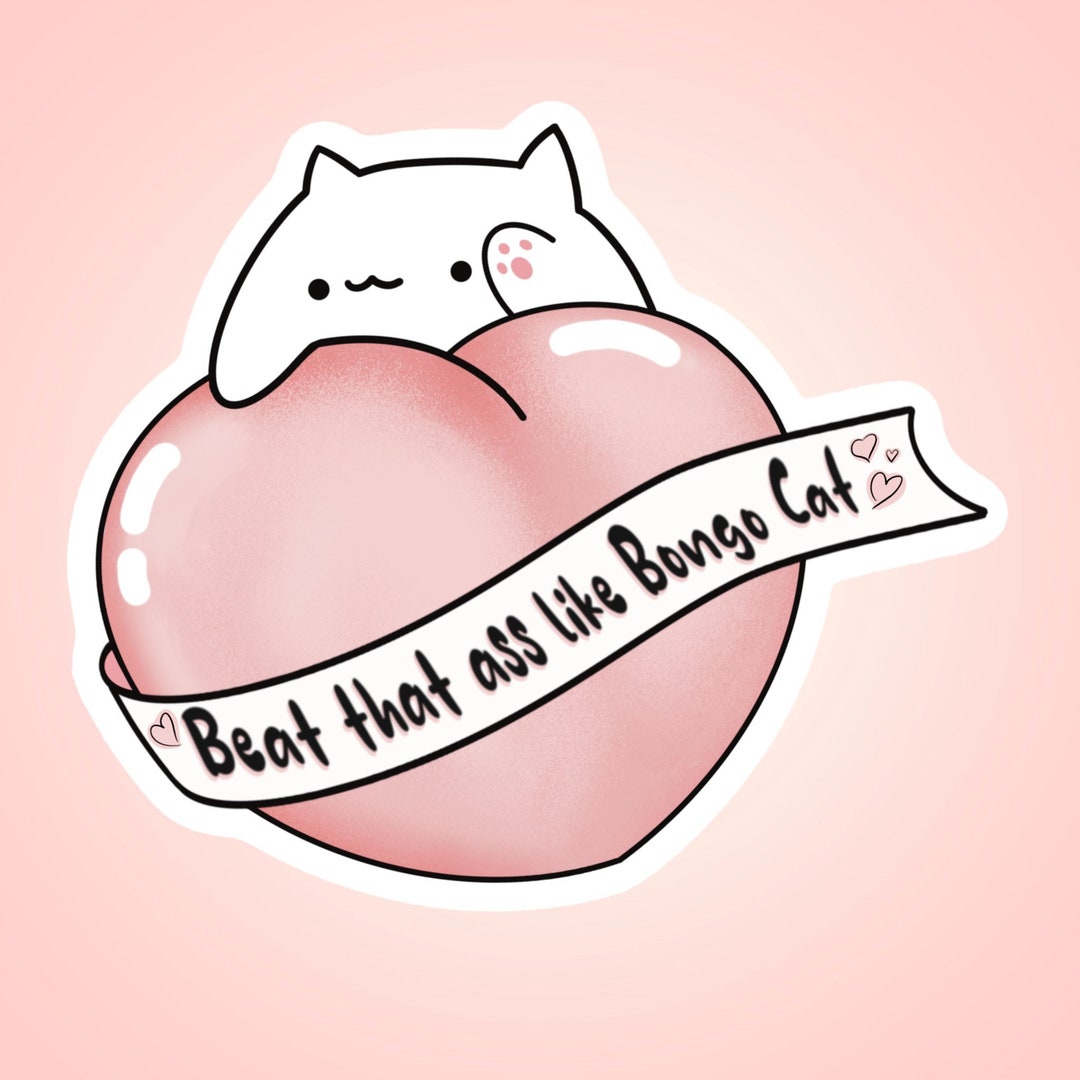 Beat That A** Like Bongo Cat - Etsy