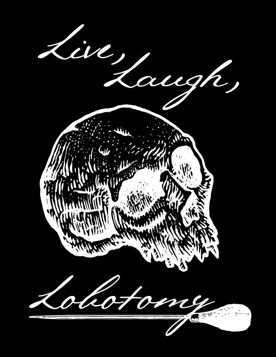Live, Laugh, Lobotomy Sticker - Etsy