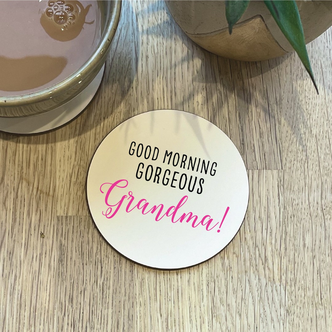 Personalised Good Morning Grandma Coaster - Etsy