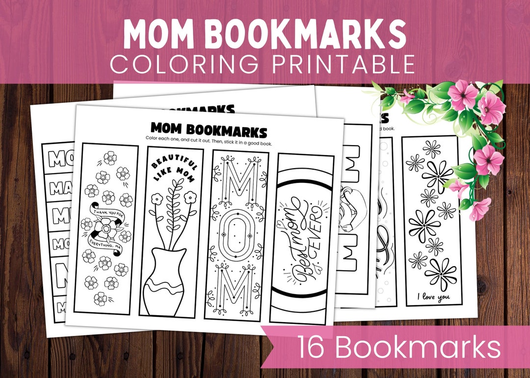 Mom Printable Bookmarks / Mothers Day Coloring Pages / Mum Bookmark Set ...