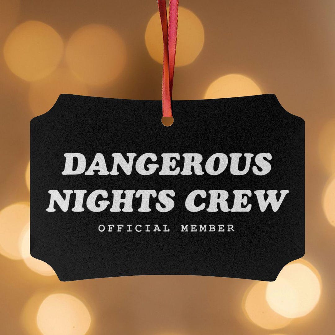 Dangerous Nights Crew Aluminum Ornament - I Think You Should Leave - Etsy