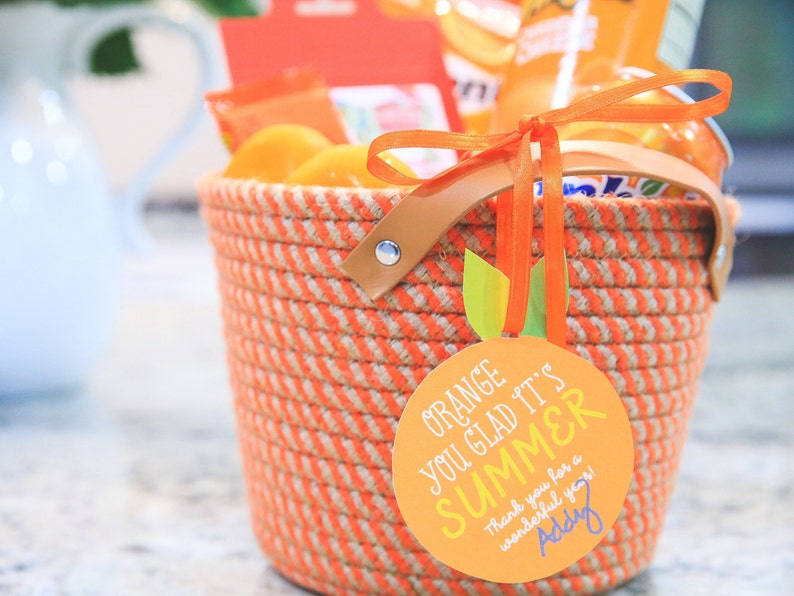 Teacher Appreciation Gift Tag, Orange You Glad It's Summer, Teacher ...