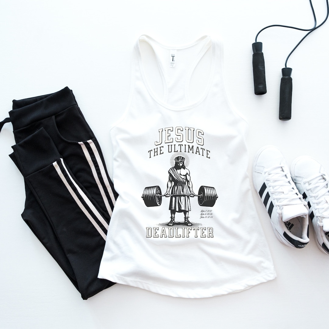 Funny Jesus Weightlifting Tank Top Jesus Ultimate Deadlifter Scripture ...