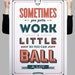 Work a Little to Ball a Lot Print // Tom Haverford // Parks and Rec ...