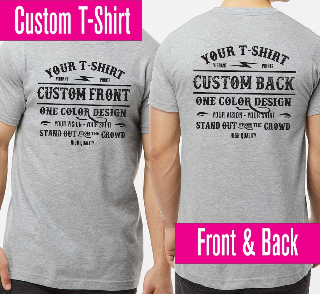 Custom Men's T-shirt FRONT and BACK Mens Custom Shirt Personalized T ...