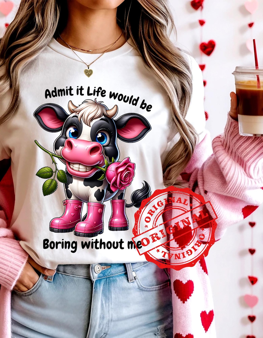 Cow PNG "admit It Life Would Be Boring Without Me " Sublimation Image ...