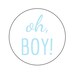 Oh Boy Stickers Baby Shower It's a Boy Boy Theme Oh - Etsy