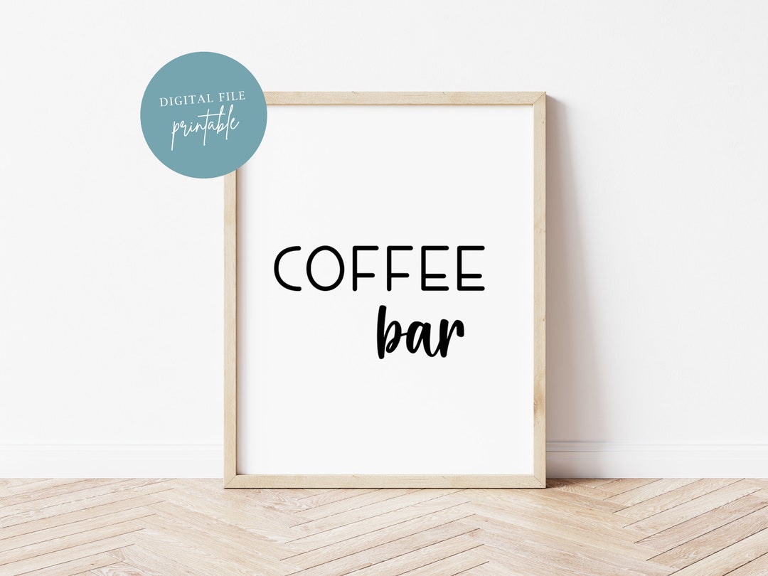 Coffee Bar Printable Sign, Prints, Kitchen Signs, Coffee Sign, Funny ...