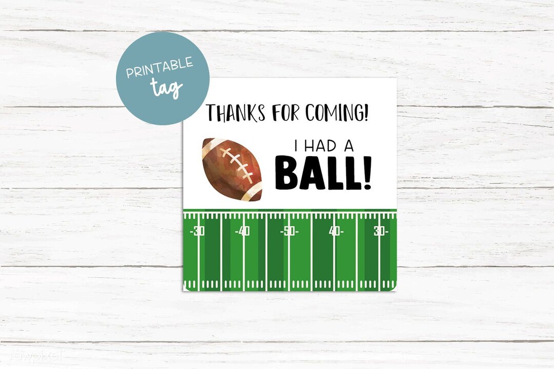 Printable Football Birthday Tag, Had a Ball, Sports Tag, Cookie Tag ...