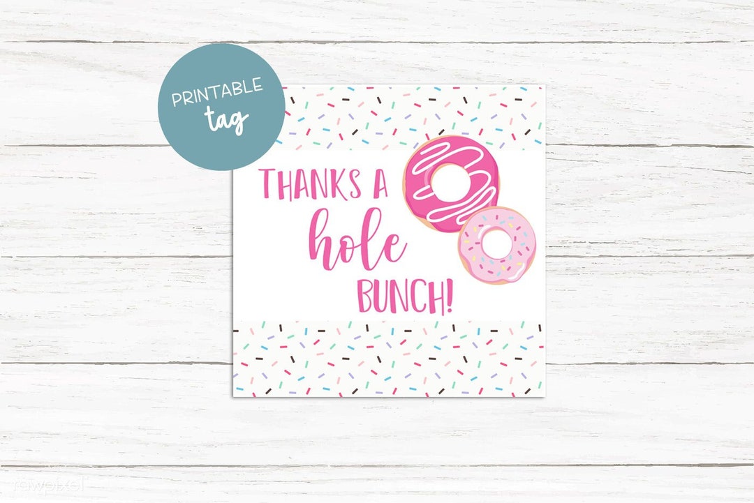 Printable Donut Hole Tag, Hole Bunch, Donut Favors, Class Favors ...