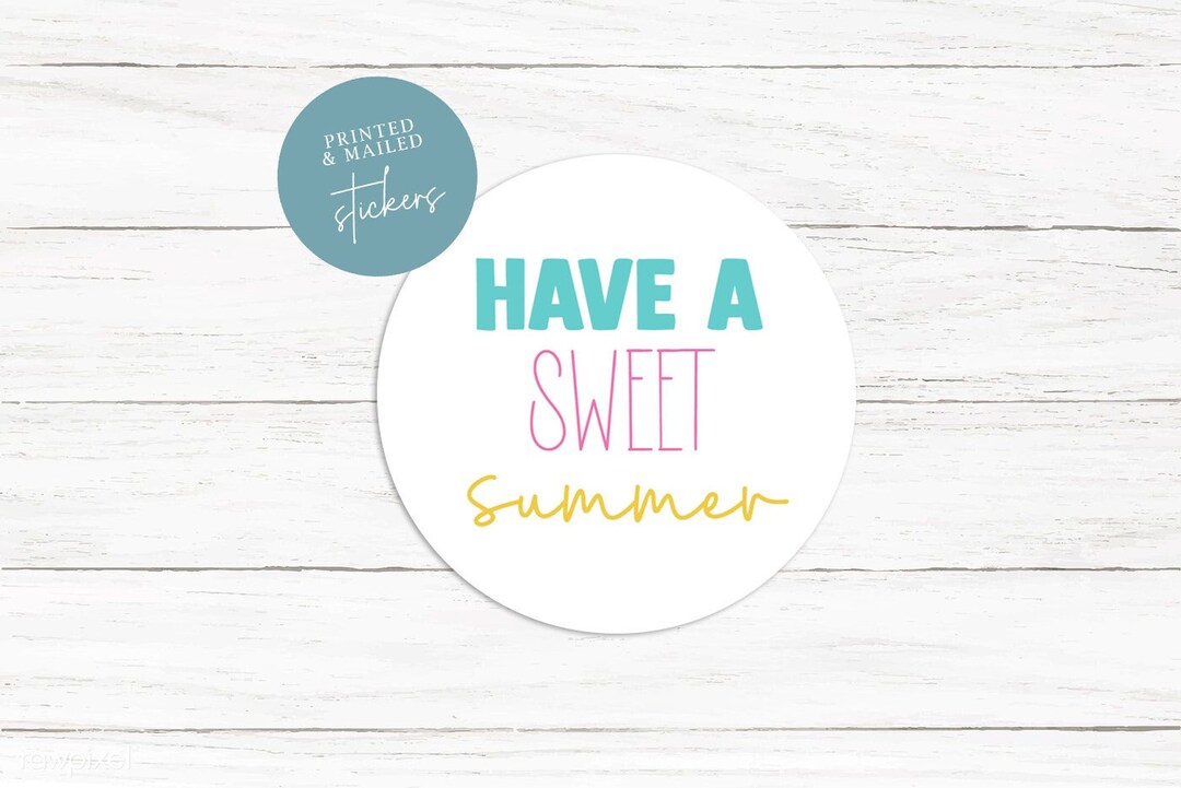 Have a Sweet Summer Stickers, End of Year, School Theme, School ...