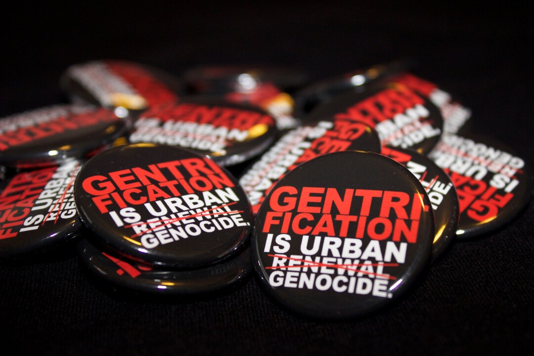 Gentrification is Urban Genocide Pin/ Button (red/black) 1.25" / "free ...
