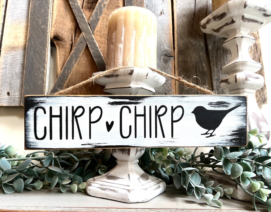 Chirp Chirp, Spring Sign, Bird Decor - Etsy
