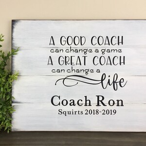 Coach Sign, Coach Gift, Team Autograph Sign, A Great Coach Can Change A ...