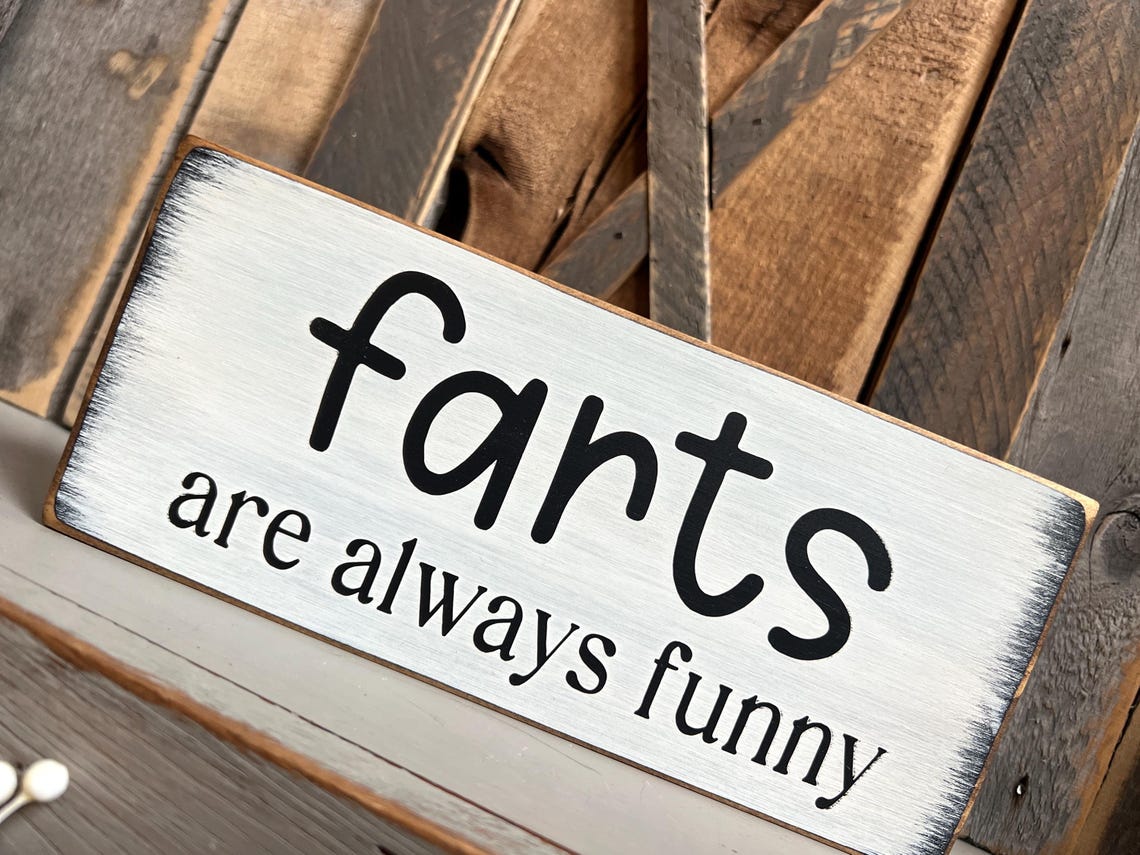 Farts Are Always Funny, Fart Sign, Funny Bathroom Sign, Farmhouse ...