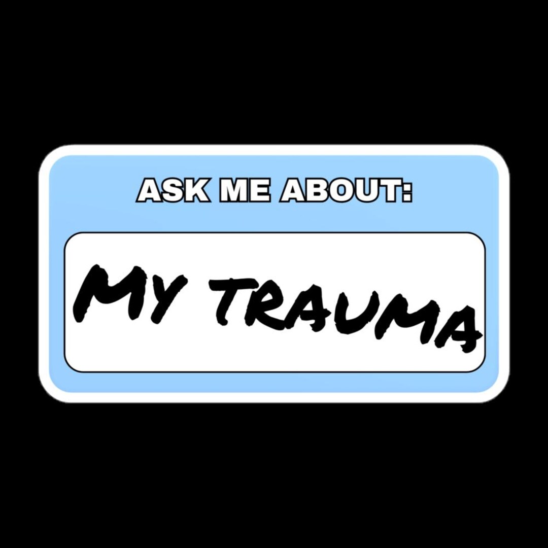 Trauma Sticker - Etsy