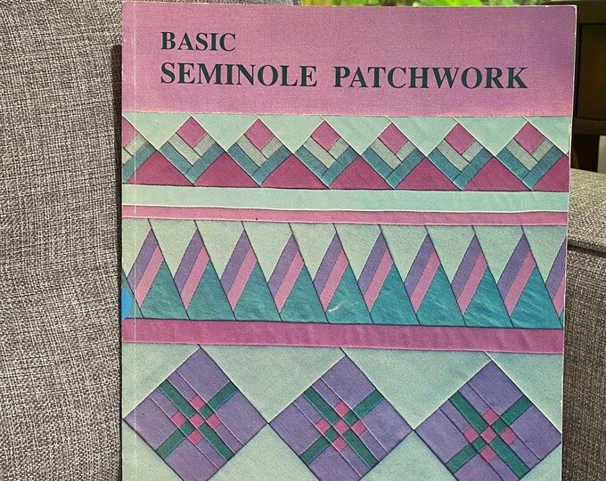 Basic Seminole Patchwork by Cheryl Greider Bradkin - Etsy