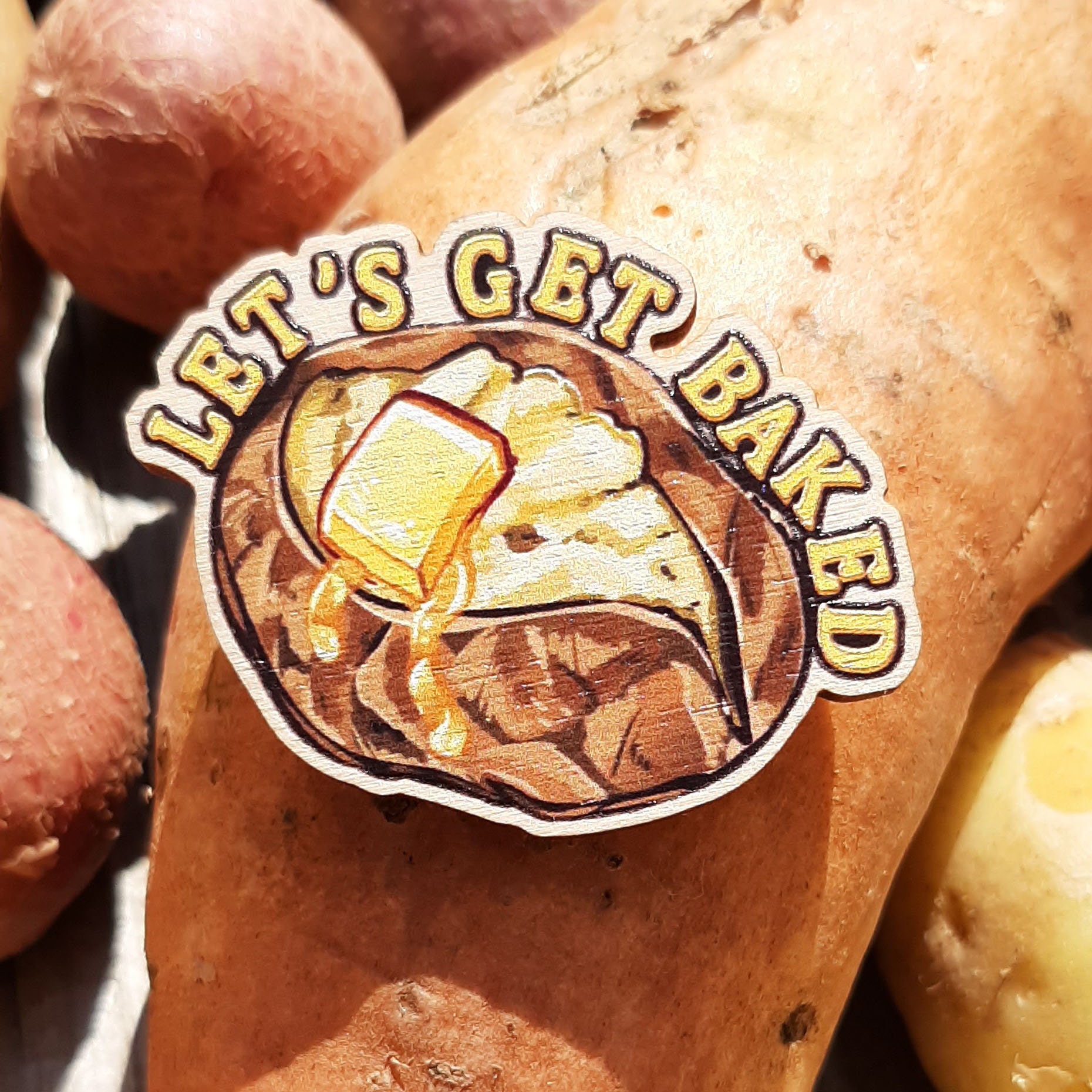 Potato Puns Let's Get Baked Wooden Pin | Etsy