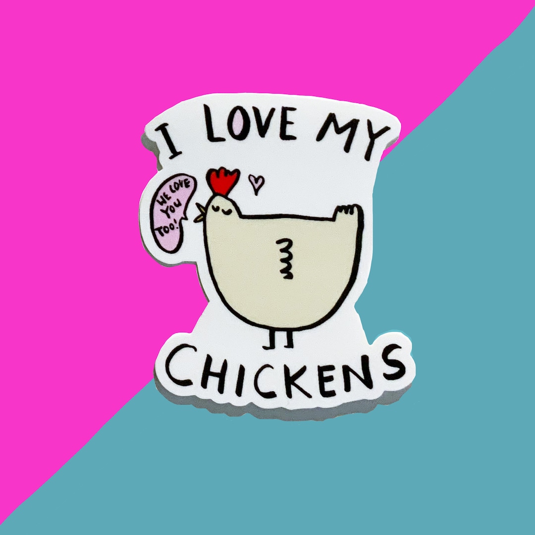 Chicken Sticker, Hen Sticker, I Love Chickens Sticker, Laptop Sticker ...