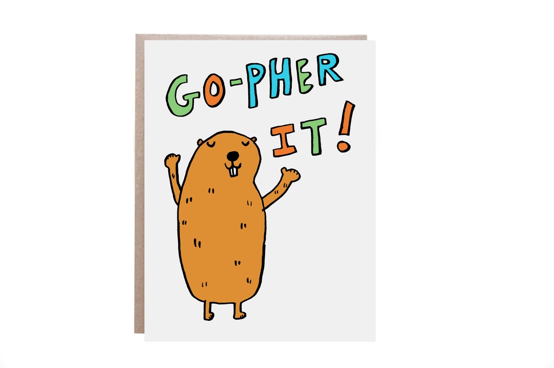Go for It Gopher Pun Card, Encouragement Support Card - Etsy