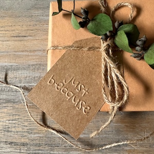 Just Because Embossed Gift Tags in Your Choice of Color - Etsy