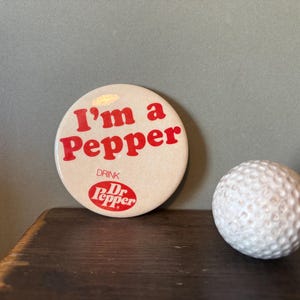 Vintage I'm a Pepper Dr. Pepper Pin Badge - Soda Advertising - Etsy