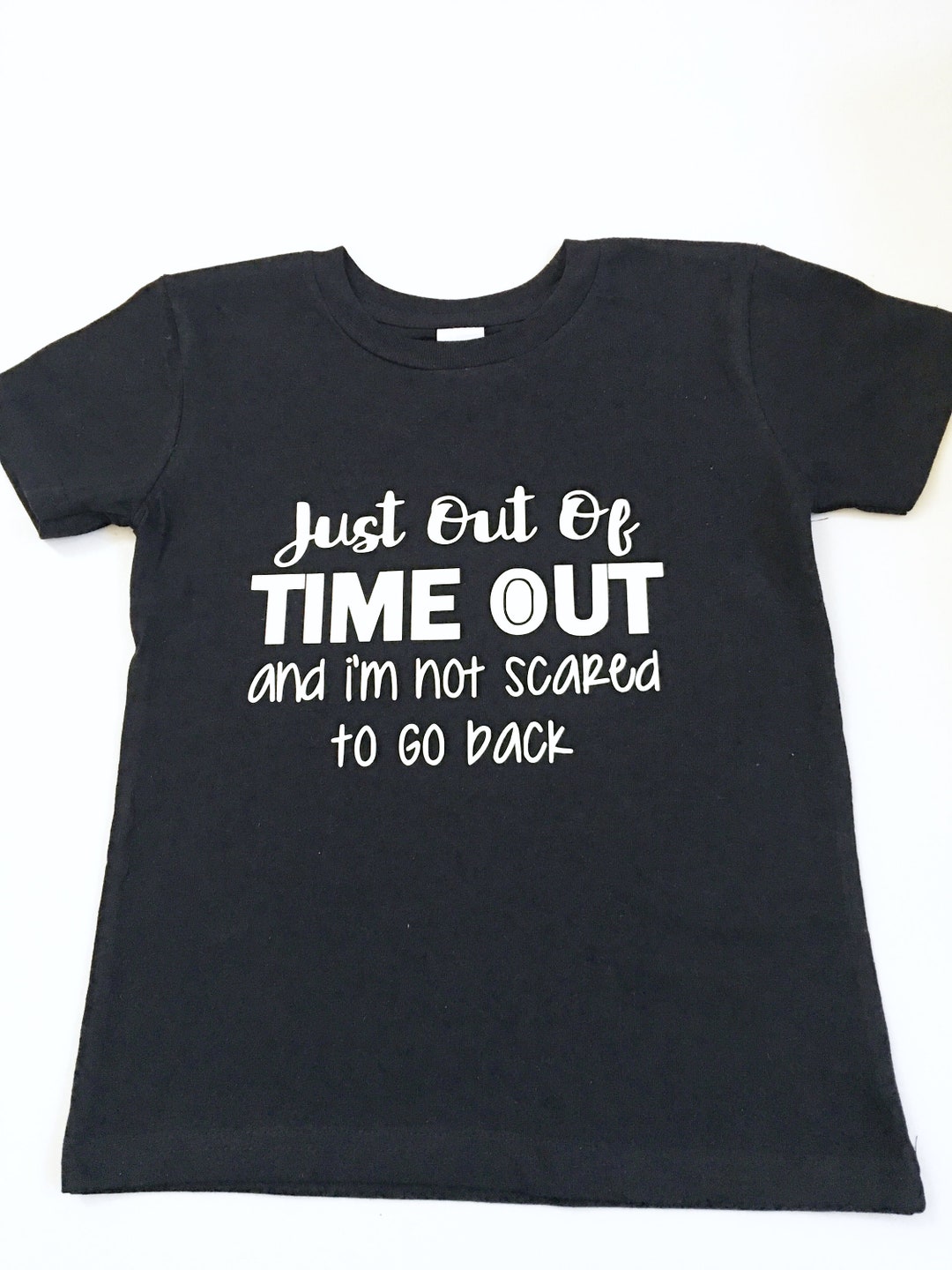 Just Got Out of Time Out and I'm Not Scared to Go Back, Time Out, Time ...