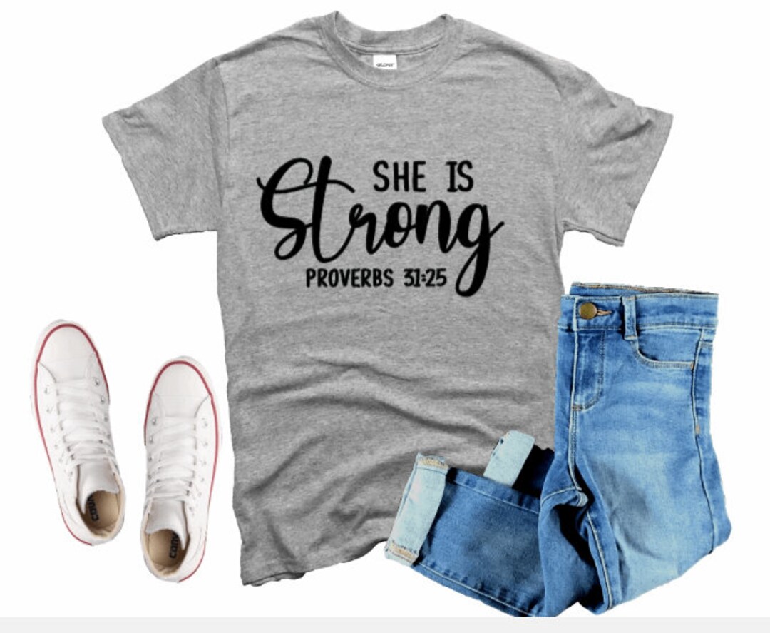 She is Strong Shirts, She is Strong Tee Shirts, Christian Tee Shirts ...