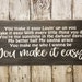 You Make It Easy Sign, Rustic You Make It Easy Wood Sign, Perfect ...