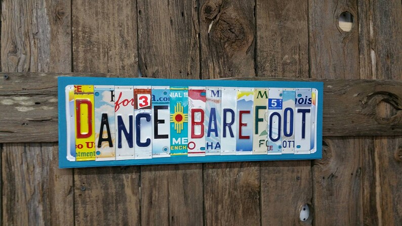 Dance Barefoot License Plate Sign License Plate Letter Art | Etsy