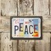 Peace License Plate Sign License Plate Decor - Etsy