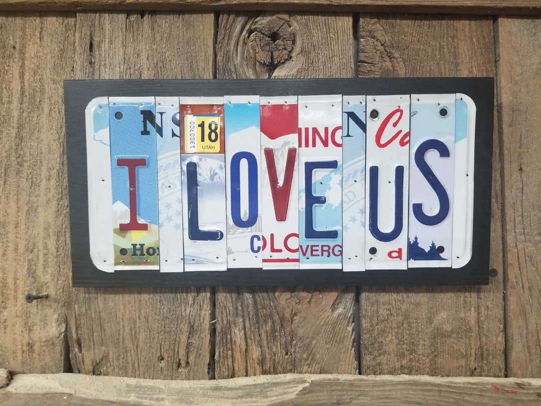 I Love Us License Plate Sign, License Plate Art, Metal Decor, Metal Art ...