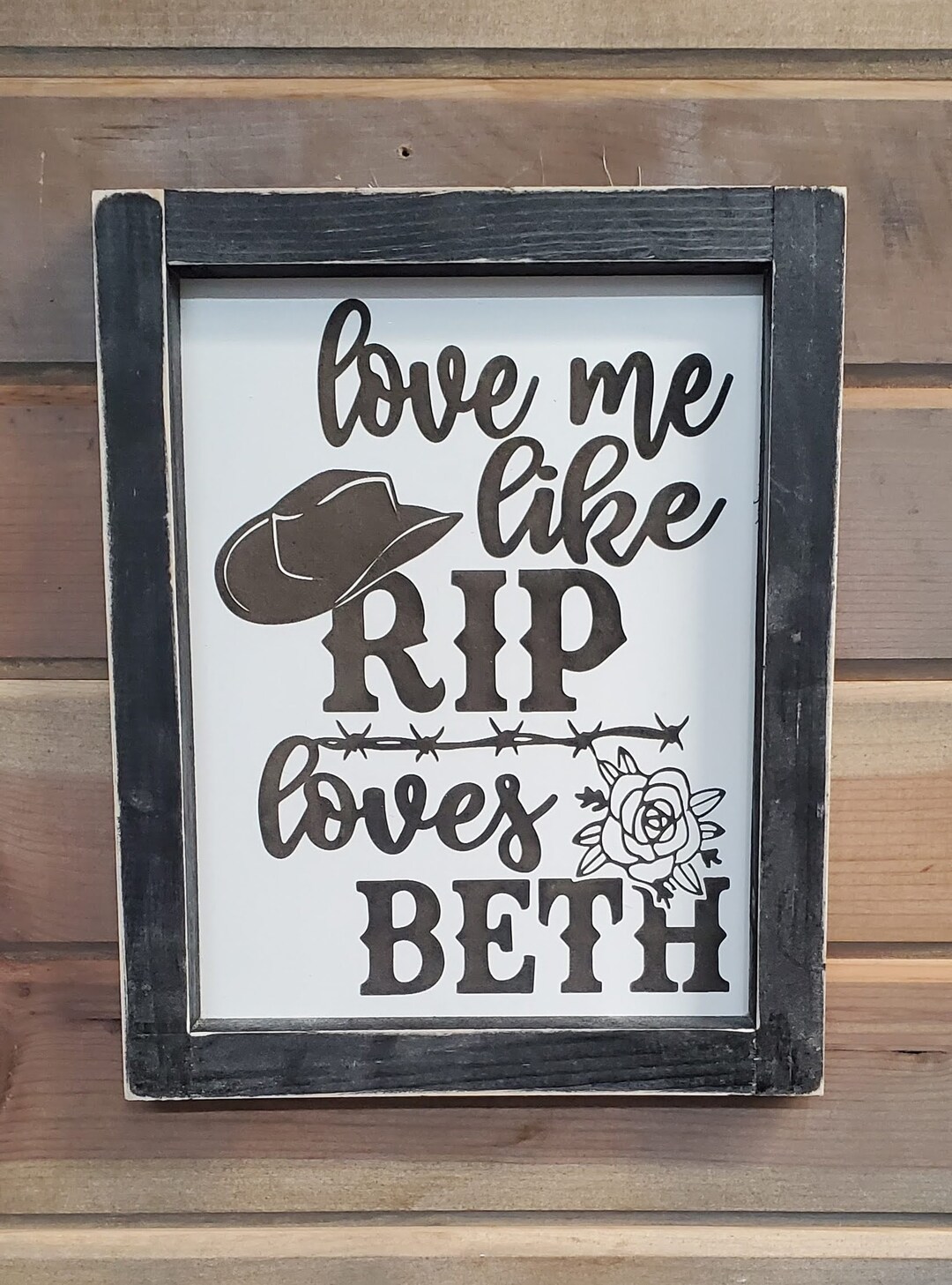 Love Me Like Rip Loves Beth Sign - Etsy