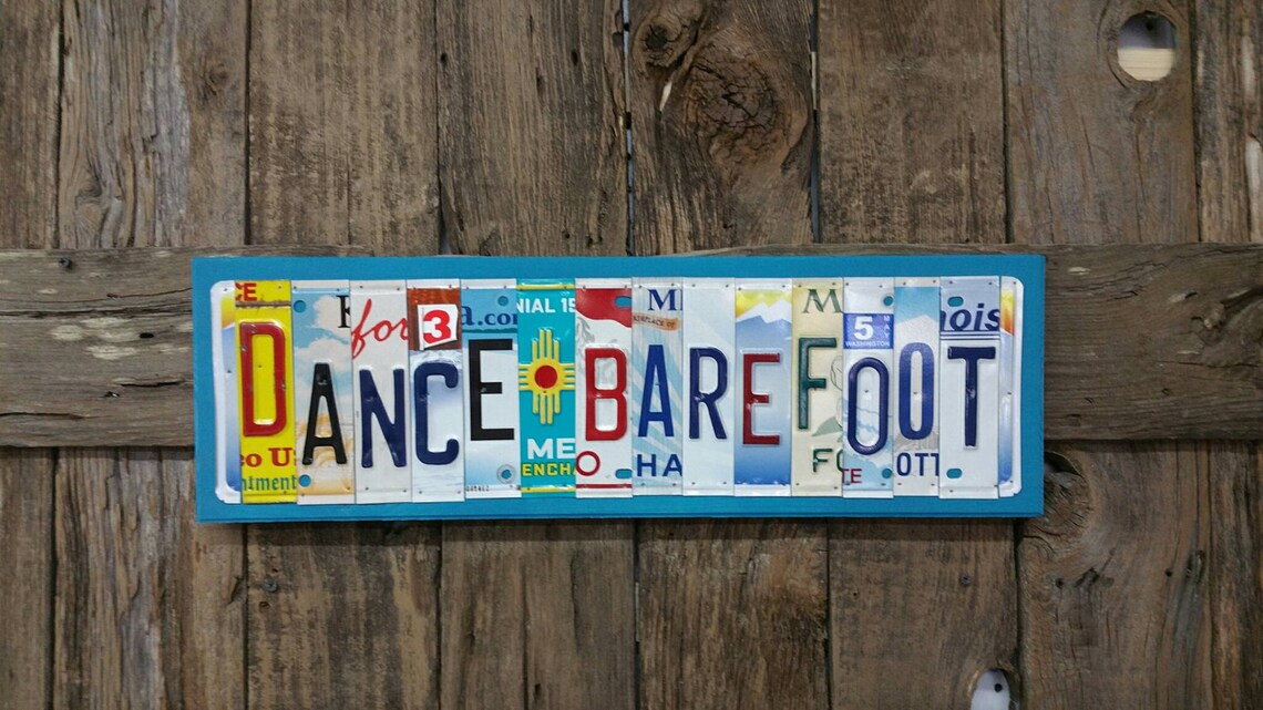Dance Barefoot License Plate Sign License Plate Letter Art Picture Home ...