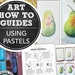 Pastel Activity: How to Use Pastels Guide, Directed Drawing, Art Lesson ...