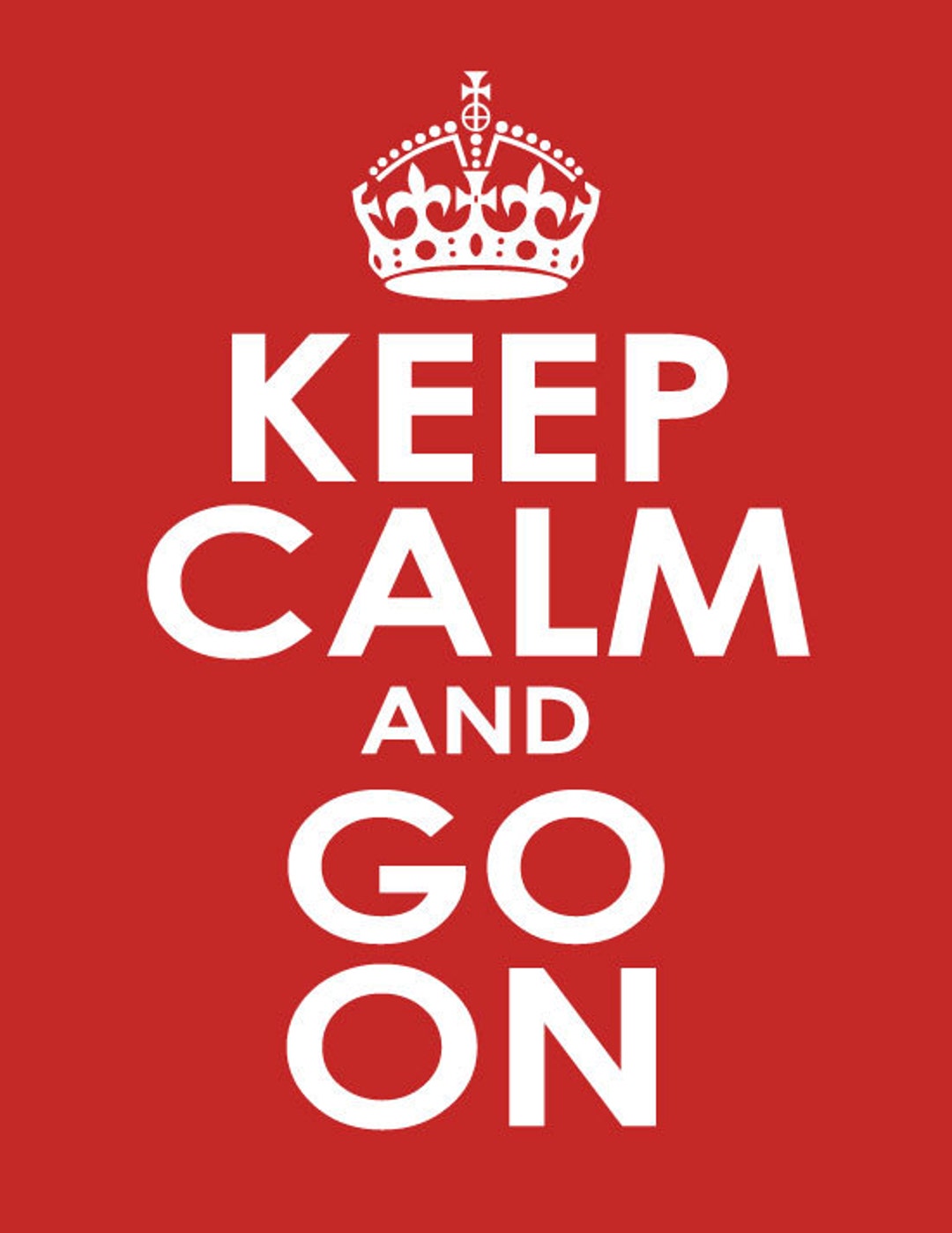 Keep Calm and Go On. Letter Format Poster. - Etsy