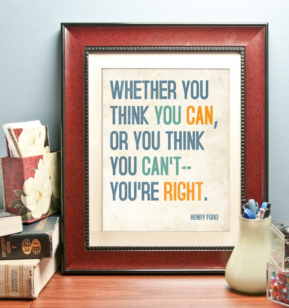 Whether You Think You Can, or You Think You Can't--you're Right. Henry ...