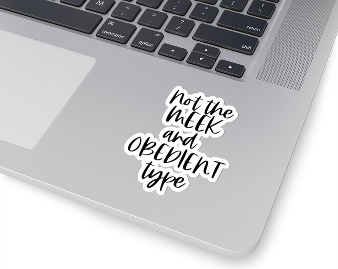 Not the Meek and Obedient Type Sticker Outlander - Etsy