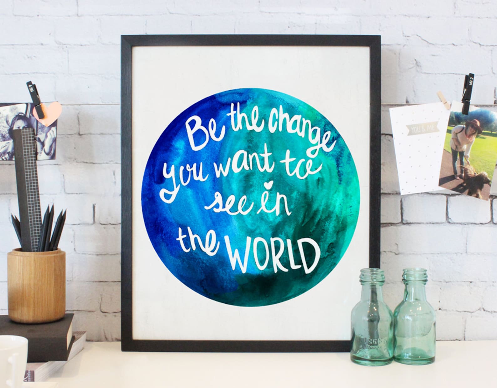 Be The Change You Want To See In The World Typography | Etsy