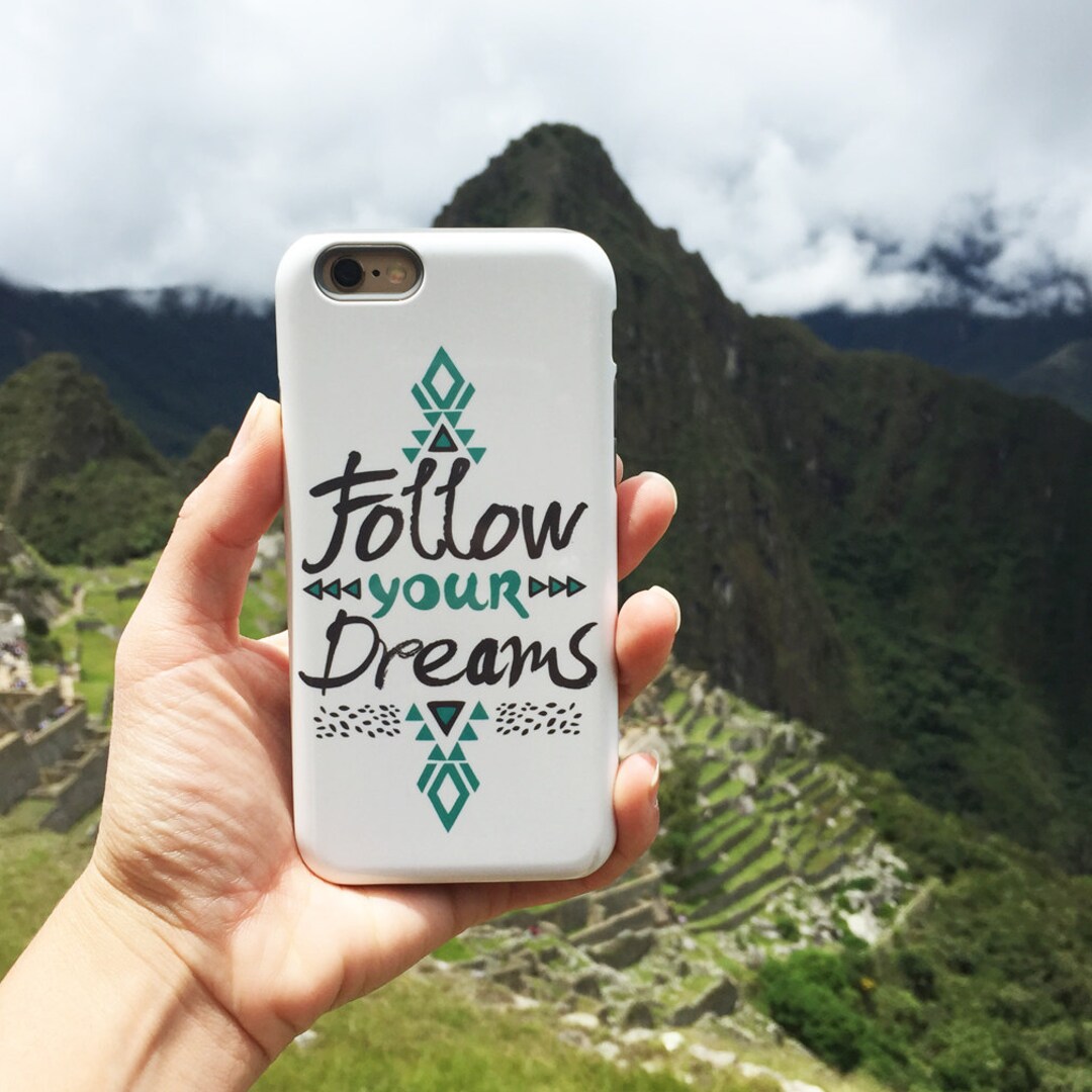 Follow Your Dreams Phone Case - for iPhone Xs Max, Xr, Xs/x, 8, 7, 6 ...