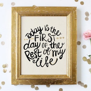 Today is the First Day – Typography Inspirational Quote Art Print – 8 X ...