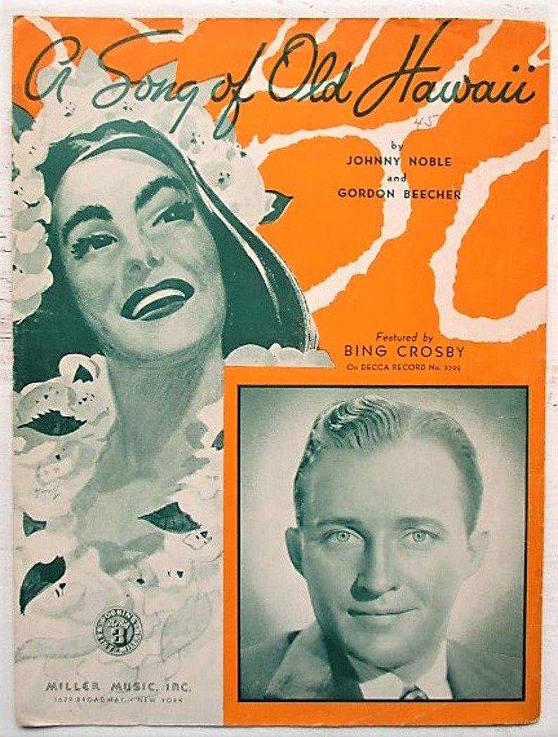 1938 Sheet Music a Song of Old Hawaii Bing Crosby Lyrics and Music by ...