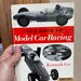 Rare Vintage Book-your Book of Model Car Racing by Kenneth - Etsy