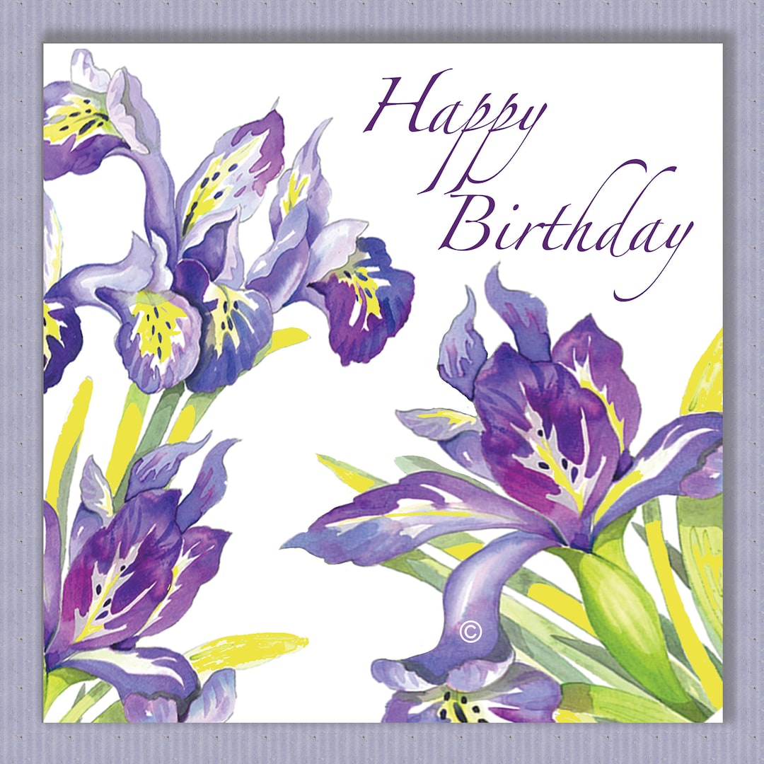 PK047 Iris Birthday Card. Wonderful Watercolour Iris....always a ...