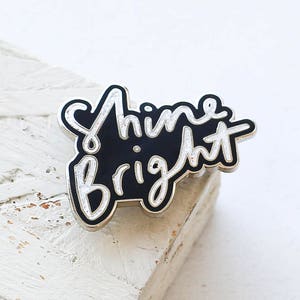 Shine Bright Enamel Pin Sparkle Enamel Pin Enamel Lapel Pin Fun Enamel ...