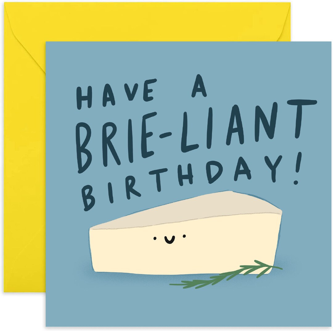 Have a Brie-liant Birthday Card - Funny Card - Brie Card- Happy ...