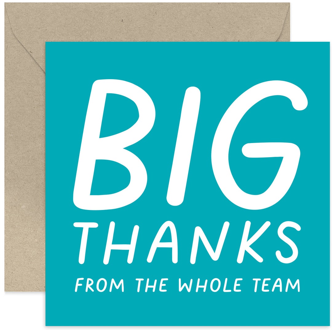 Big Thanks From the Whole Team Card - Thanks Card - Thank You Greeting ...