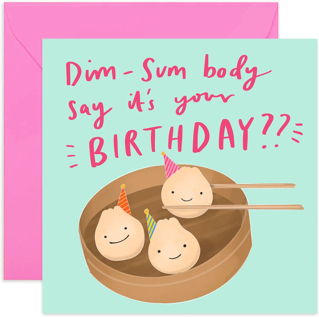 Dim-sum Body Say Birthday Card - Birthday Card for Her - Birthday Card ...