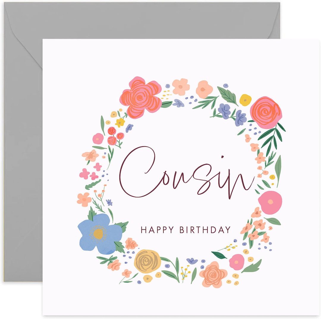 Cousin Happy Birthday Floral Card - Birthday Card for Cousin - Fun ...